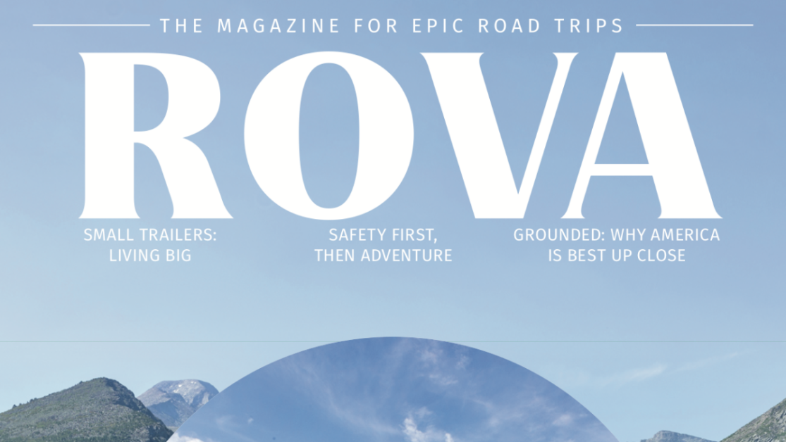 ROVA: The Magazine For Epic Road Trips